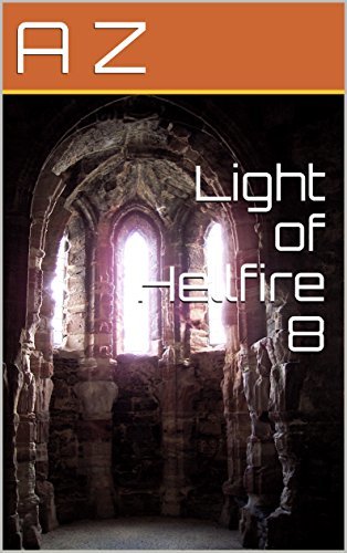Light of Hellfire 8 by A.Z. | Goodreads