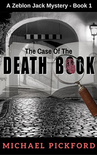 The Case Of The Death Book: A Zeblon Jack Mystery Book 1 by Michael ...