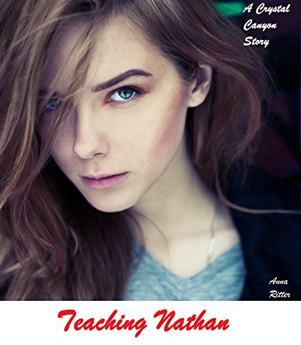 Teaching Nathan: The Crystal Canyon Quarantine by Anna Ritter | Goodreads