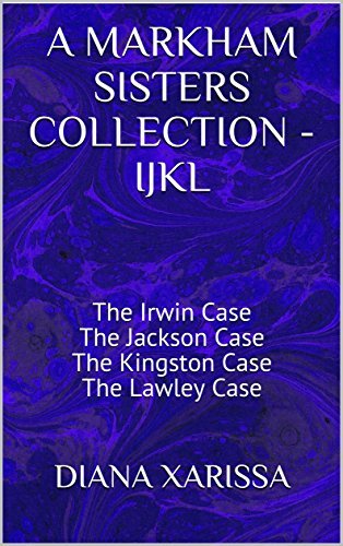 A Markham Sisters Collection - IJKL by Diana Xarissa | Goodreads