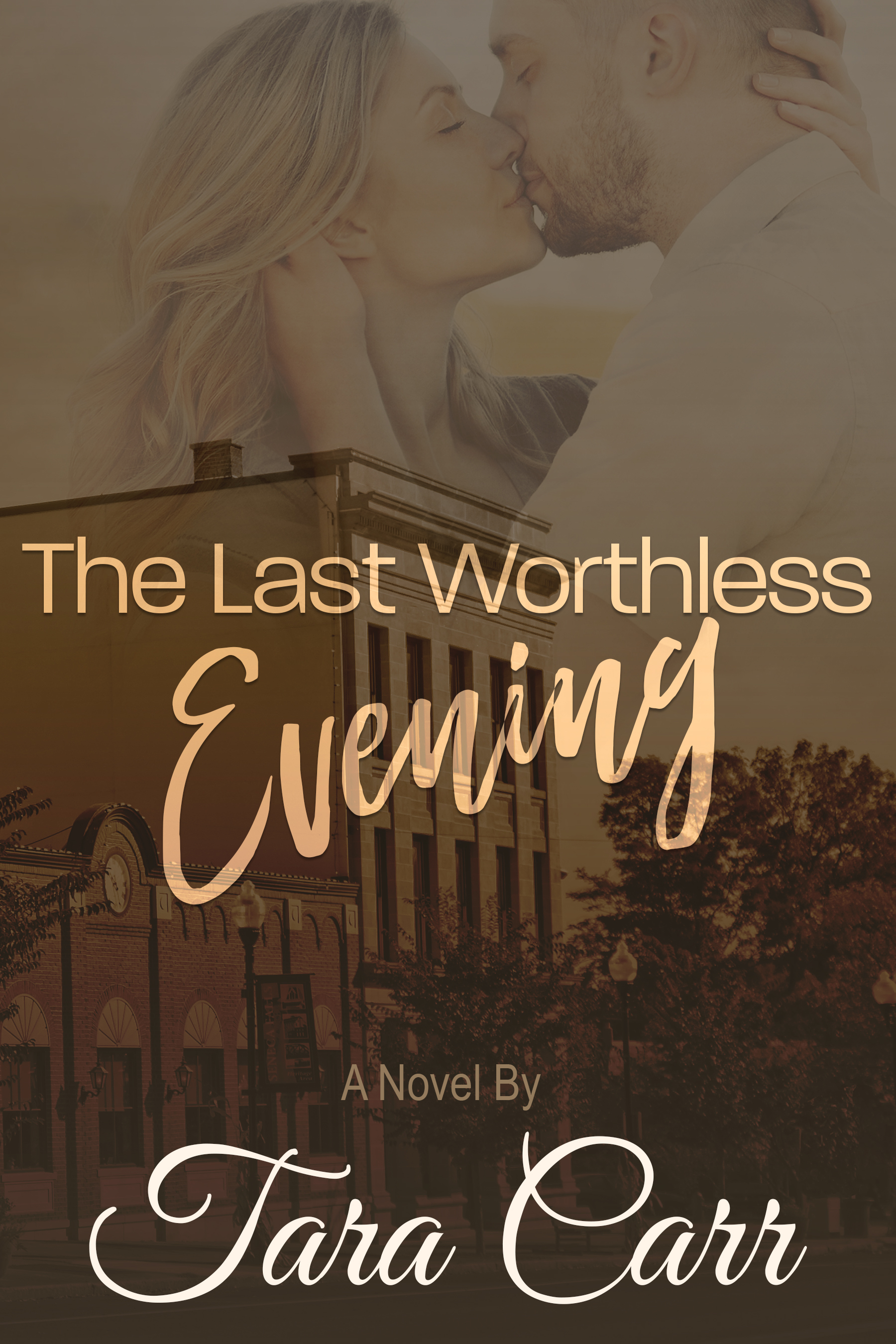 The Last Worthless Evening by Tara Carr | Goodreads