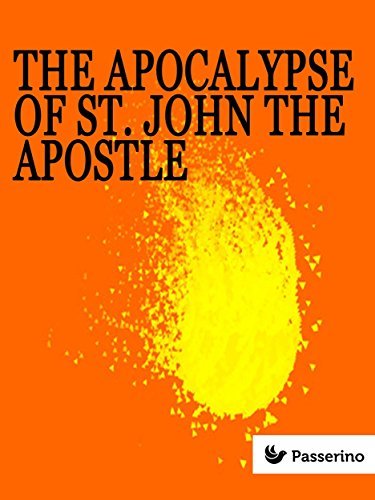 The apocalypse of St. John the Apostle by St. John the Apostle | Goodreads