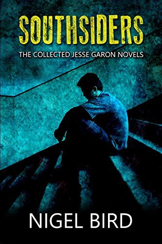 Southsiders: The Collected Jesse Garon Novels by Nigel Bird | Goodreads