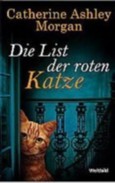 Die List der roten Katze by Catherine Ashley Morgan | Goodreads