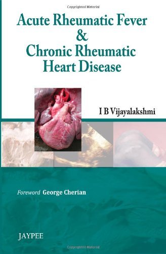 Acute Rheumatic Fever and Chronic Rheumatic Heart Disease by I B ...