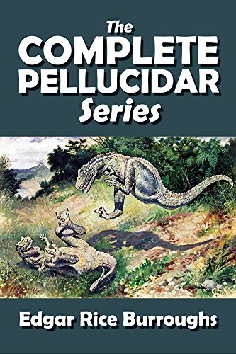 The Complete Pellucidar Series by Edgar Rice Burroughs | Goodreads