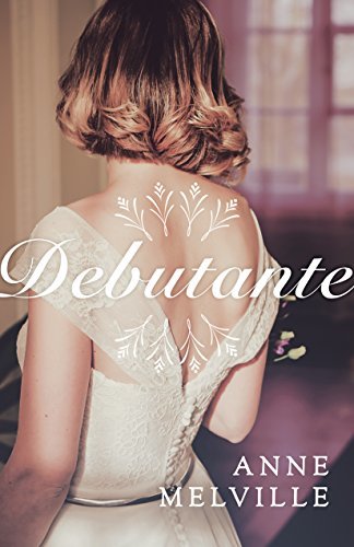 Debutante by Anne Melville | Goodreads