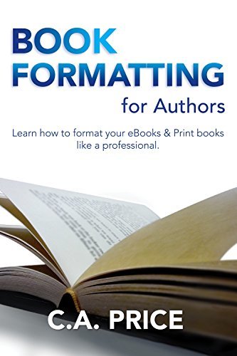 Book Formatting for Authors: Learn how to format your eBooks and Print ...