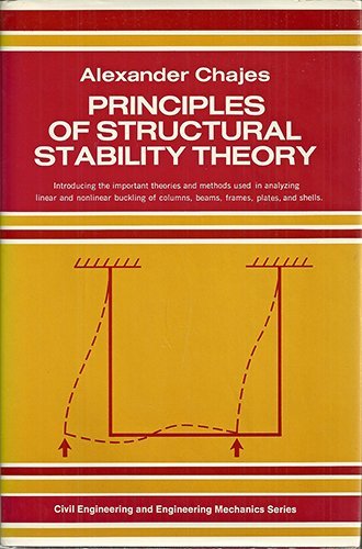 Principles of Structural Stability Theory by Alexander Chajes | Goodreads