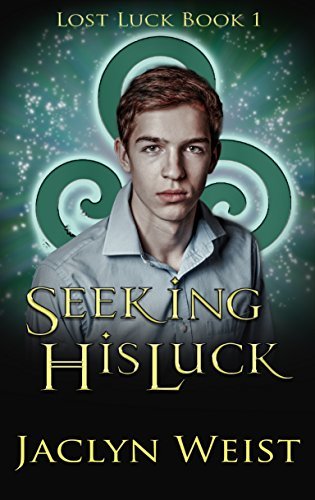 Seeking His Luck (Lost Luck Book 1) by Jaclyn Weist | Goodreads