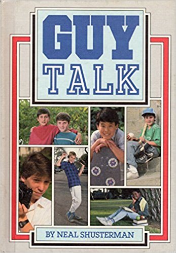 Guy Talk by Neal Shusterman | Goodreads