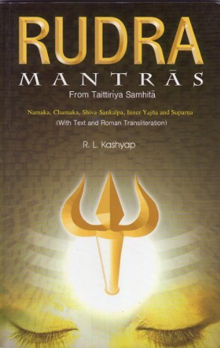 Rudra Mantras from Taittiriya Samhita ; Namaka, Chamaka, Shiva-Sankalpa ...