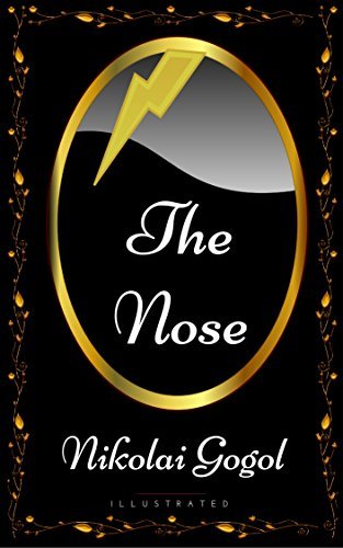 The Nose: By Nikolai Gogol - Illustrated by Nikolai Gogol | Goodreads