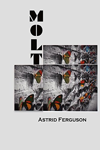 Molt by Astrid Ferguson | Goodreads
