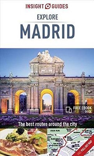 Insight Guides Explore Madrid (Travel Guide with Free eBook) by Insight Guides | Goodreads