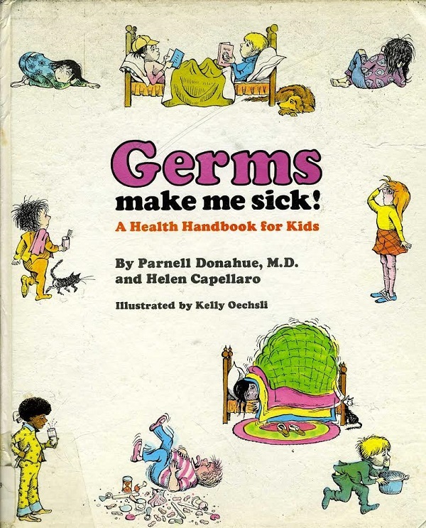 Germs Make Me Sick by Parnell Donahue | Goodreads