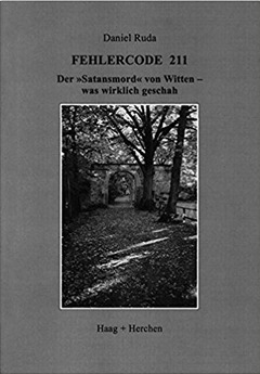 Fehlercode 211: Der 'Satansmord' von Witten - was wirklich geschah by ...