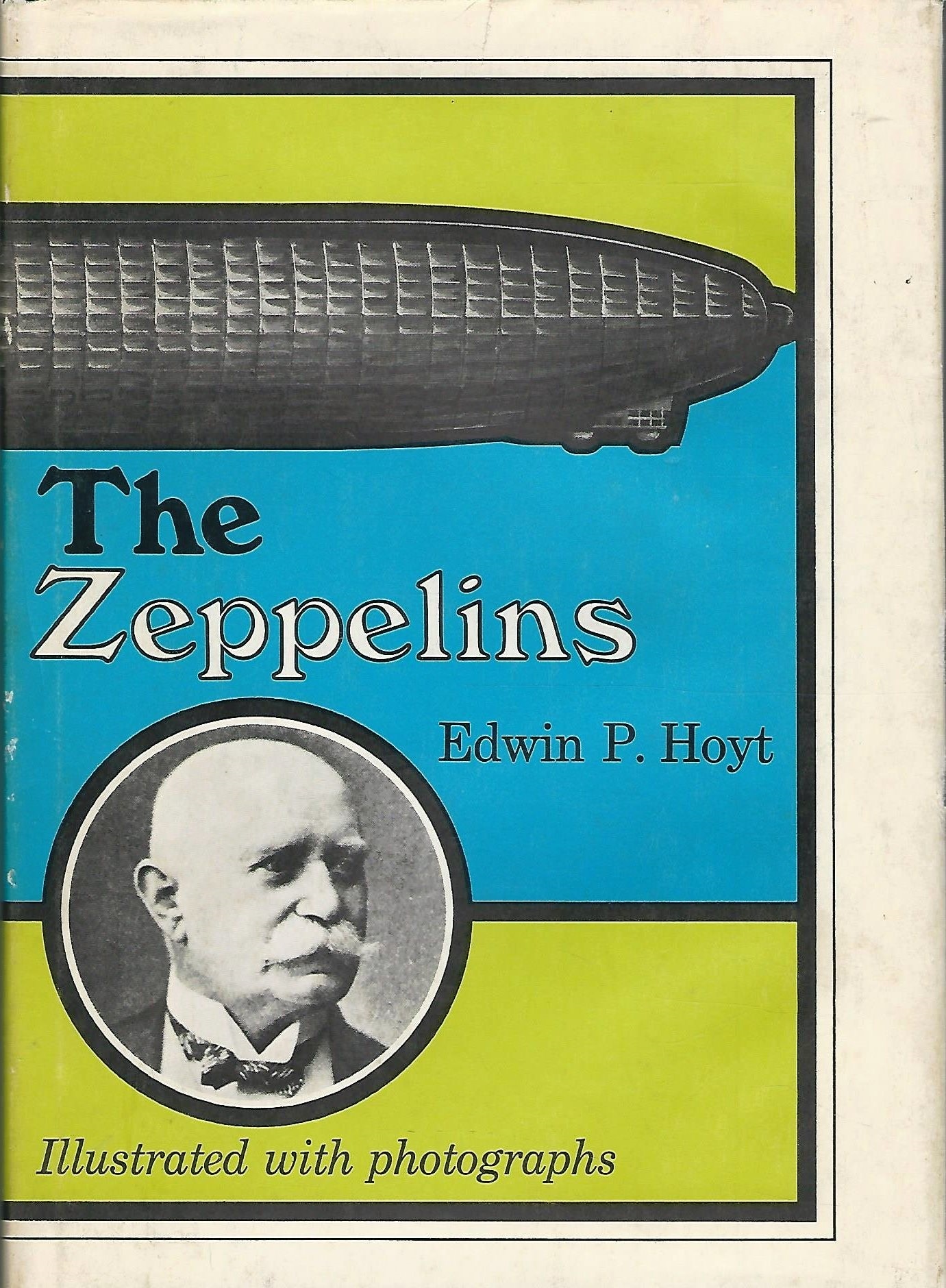 The Zeppelins by Edwin P. Hoyt | Goodreads