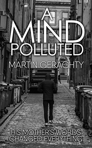A Mind Polluted by Martin Geraghty | Goodreads