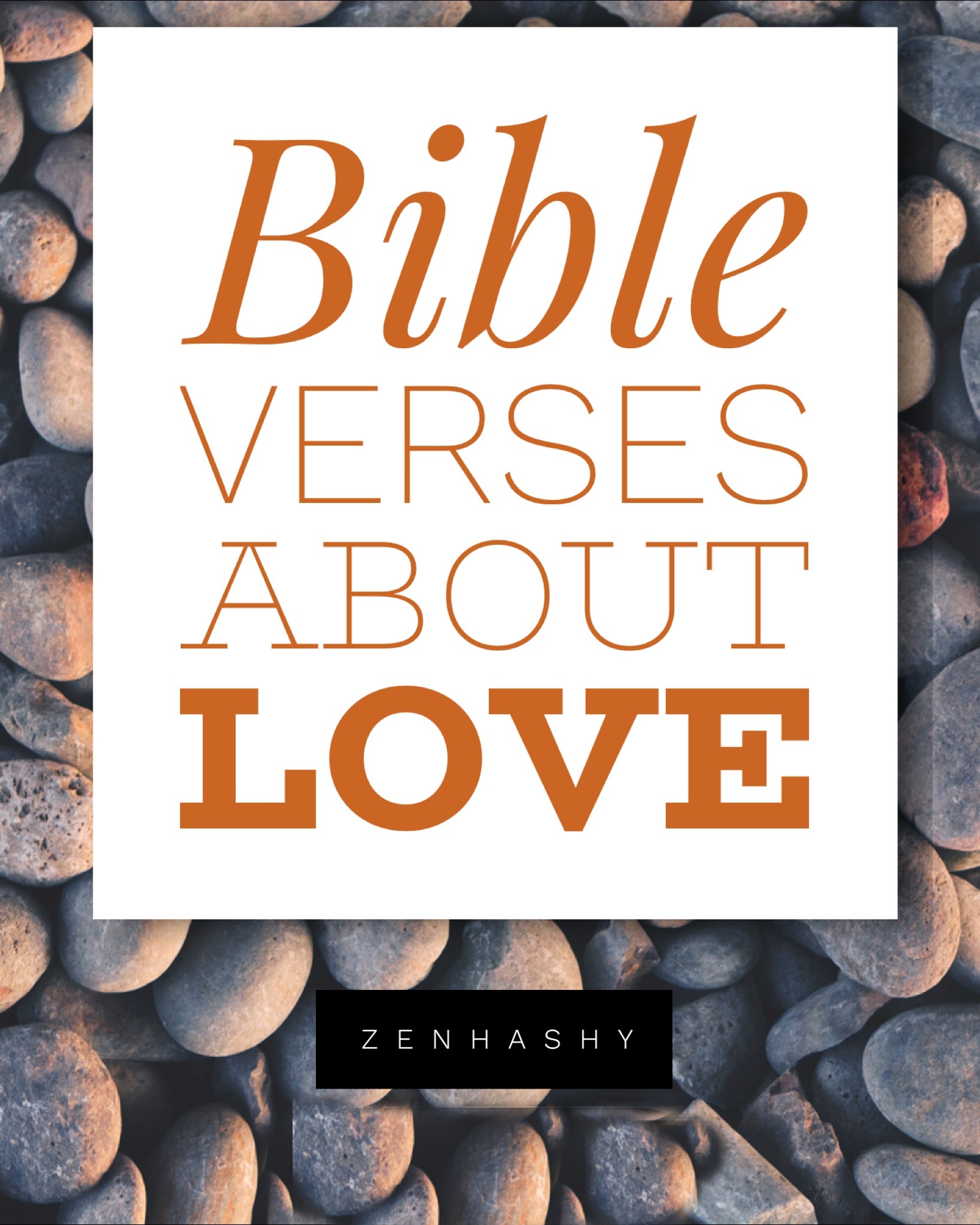 Bible Verses About Love: KJV by Zenhashy | Goodreads