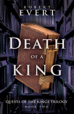 Death of a King by Robert Evert | Goodreads