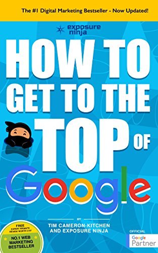 How To Get To The Top Of Google: The Plain English Guide To SEO by Tim ...