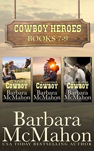 Cowboy Heroes Boxed Set Books 7-9 by Barbara McMahon | Goodreads