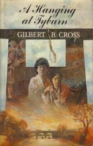 A Hanging at Tyburn by Gilbert B. Cross | Goodreads