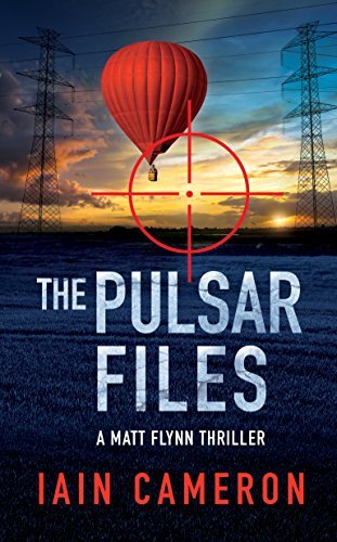 The Pulsar Files: A Matt Flynn Thriller by Iain Cameron | Goodreads