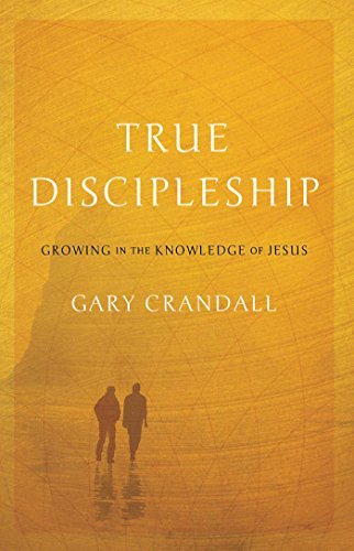 True Discipleship by Gary Crandall | Goodreads