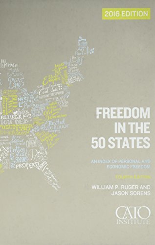 Freedom in the 50 States: An Index of Personal and Economic Freedom by ...