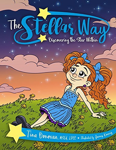 The Stellar Way: Discovering the Star Within by Tina Donovan | Goodreads