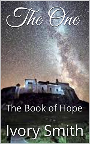 The One: The Book of Hope by Ivory Smith | Goodreads