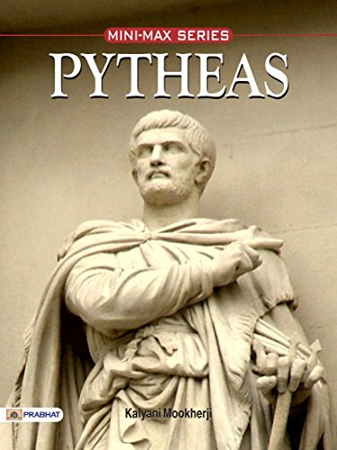 Pytheas by Kalyani Mookherji: The Extraordinary Journey of an Ancient ...