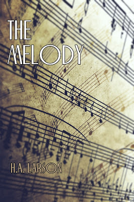 The Melody by H.A. Larson | Goodreads