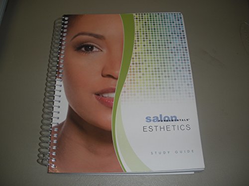 Salon Fundamentals Esthetics Student Study Guide by Salon Fundamentals ...
