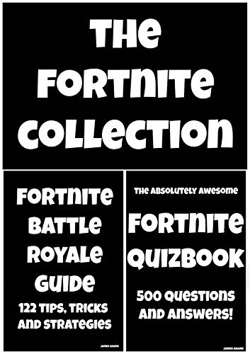 The Fortnite Collection by James Adams | Goodreads
