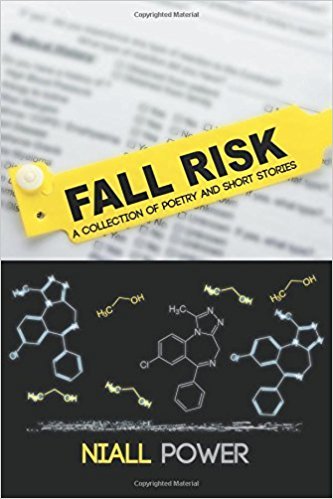 Fall Risk: A Collection of Poetry and Short Stories by Niall Power ...