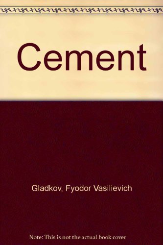 Cement by Feodor Gladkov | Goodreads