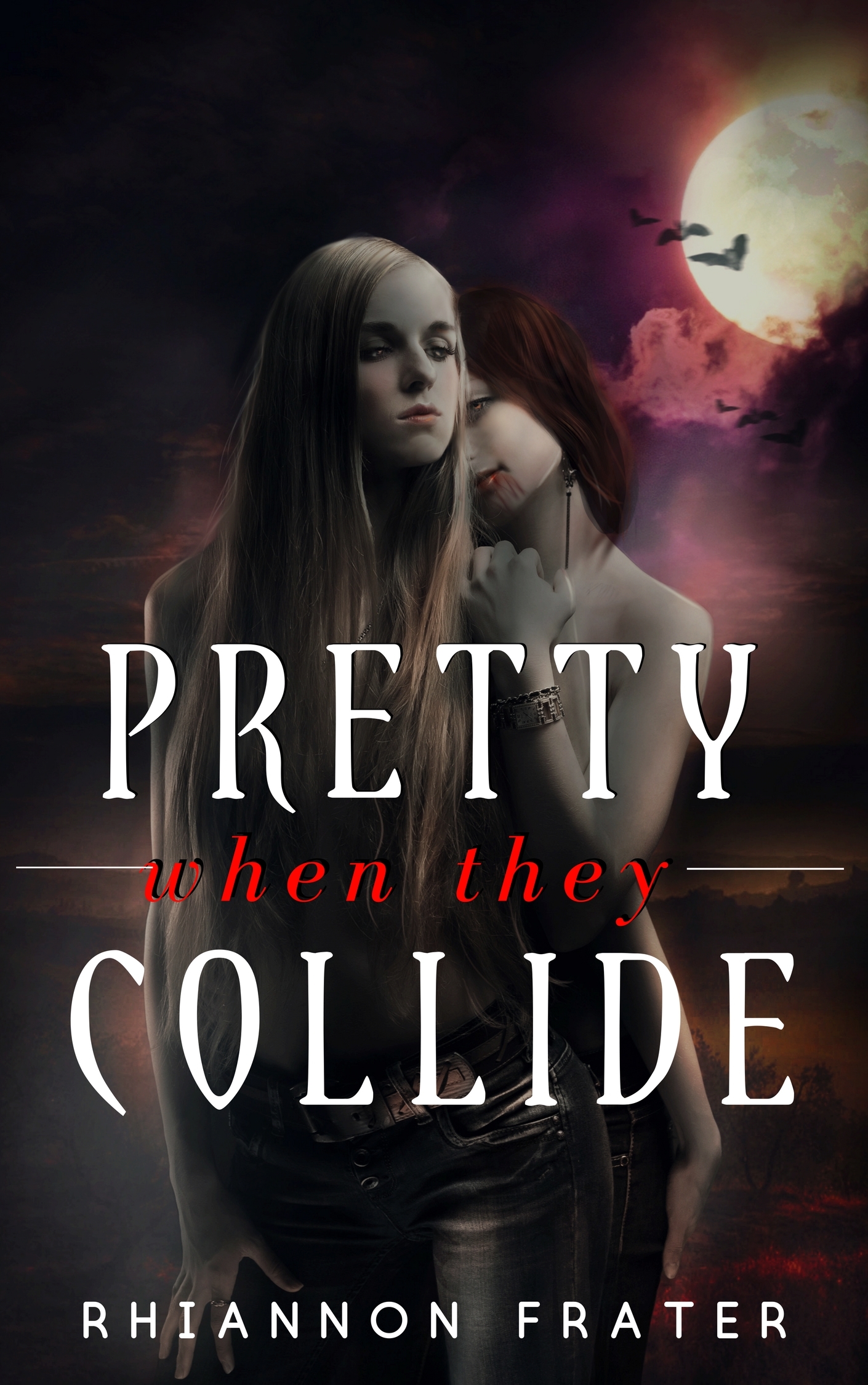 Pretty When They Collide by Rhiannon Frater | Goodreads