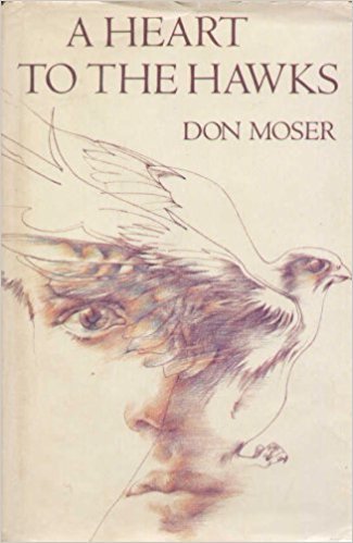 A Heart to the Hawks by Don Moser | Goodreads