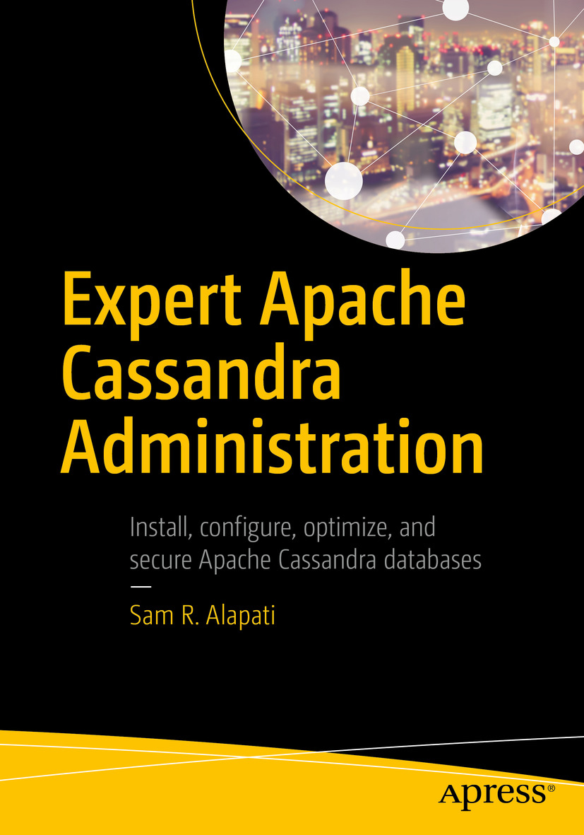Expert Apache Cassandra Administration by Sam Alapati | Goodreads