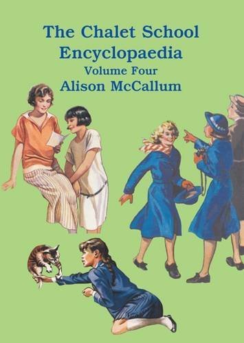 Chalet School Encyclopaedia by Alison McCallum | Goodreads