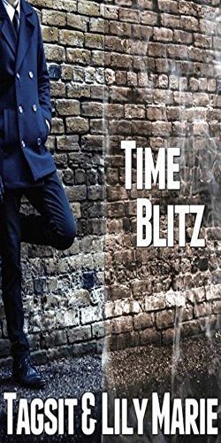 Time Blitz: The Complete Story (The Time Adventures Series) by Tagsit ...
