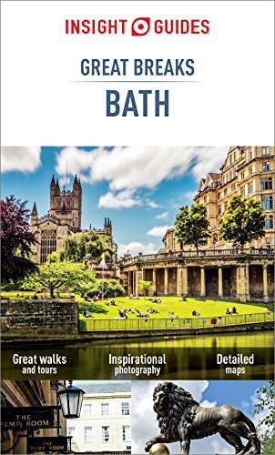Insight Guides Great Breaks Bath (Travel Guide eBook): (Travel Guide ...