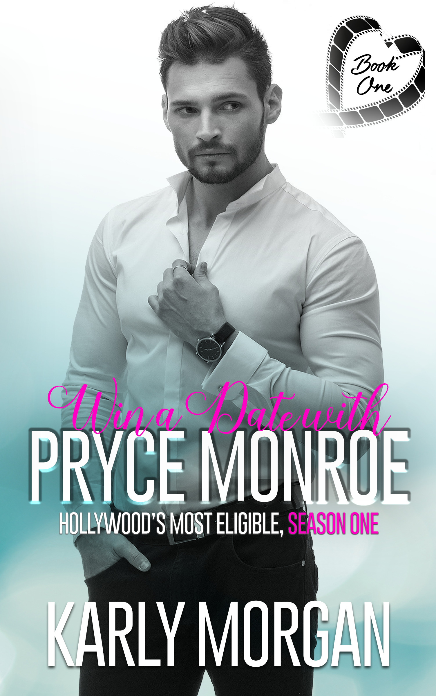Win a Date with Pryce Monroe Book One by Karly Morgan | Goodreads