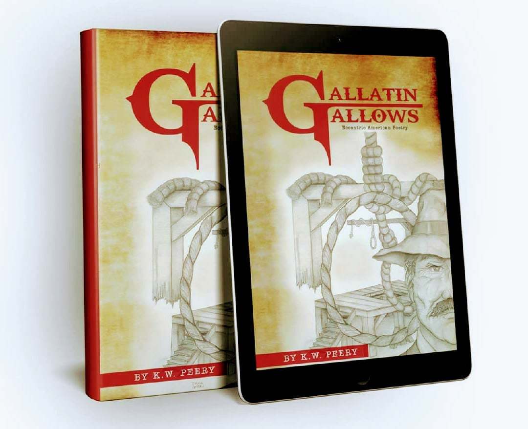 Gallatin Gallows by K.W. Peery | Goodreads