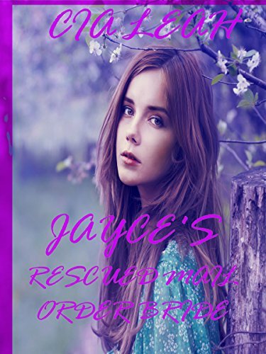 JAYCE'S RESCUED MAIL ORDER BRIDE by Cia Leah | Goodreads