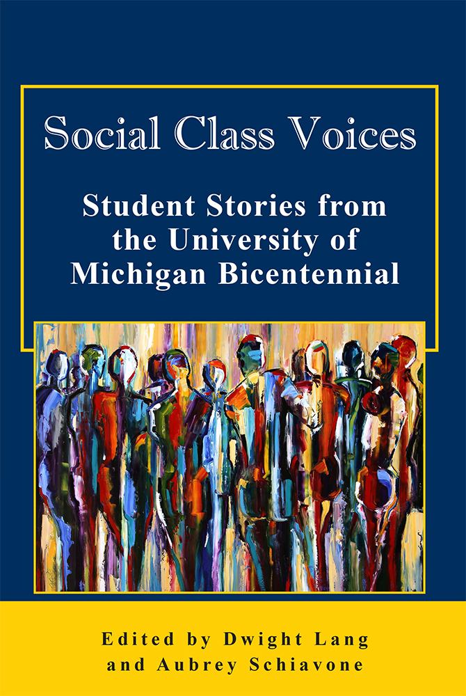 Social Class Voices: Student Stories from the University of Michigan ...
