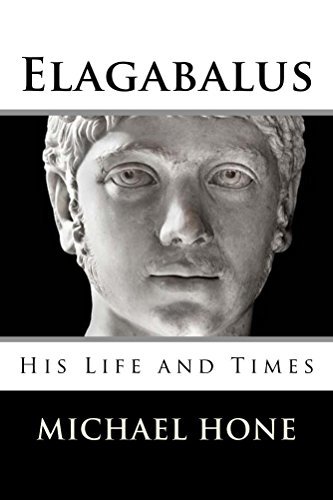 Elagabalus by Michael Hone | Goodreads
